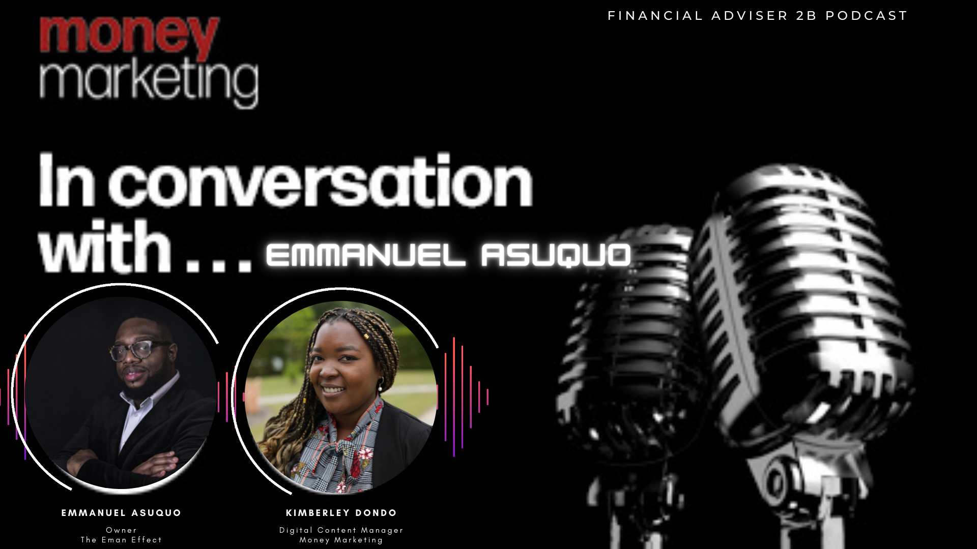In Conversation With...Emmanuel Asuquo | Money Marketing
