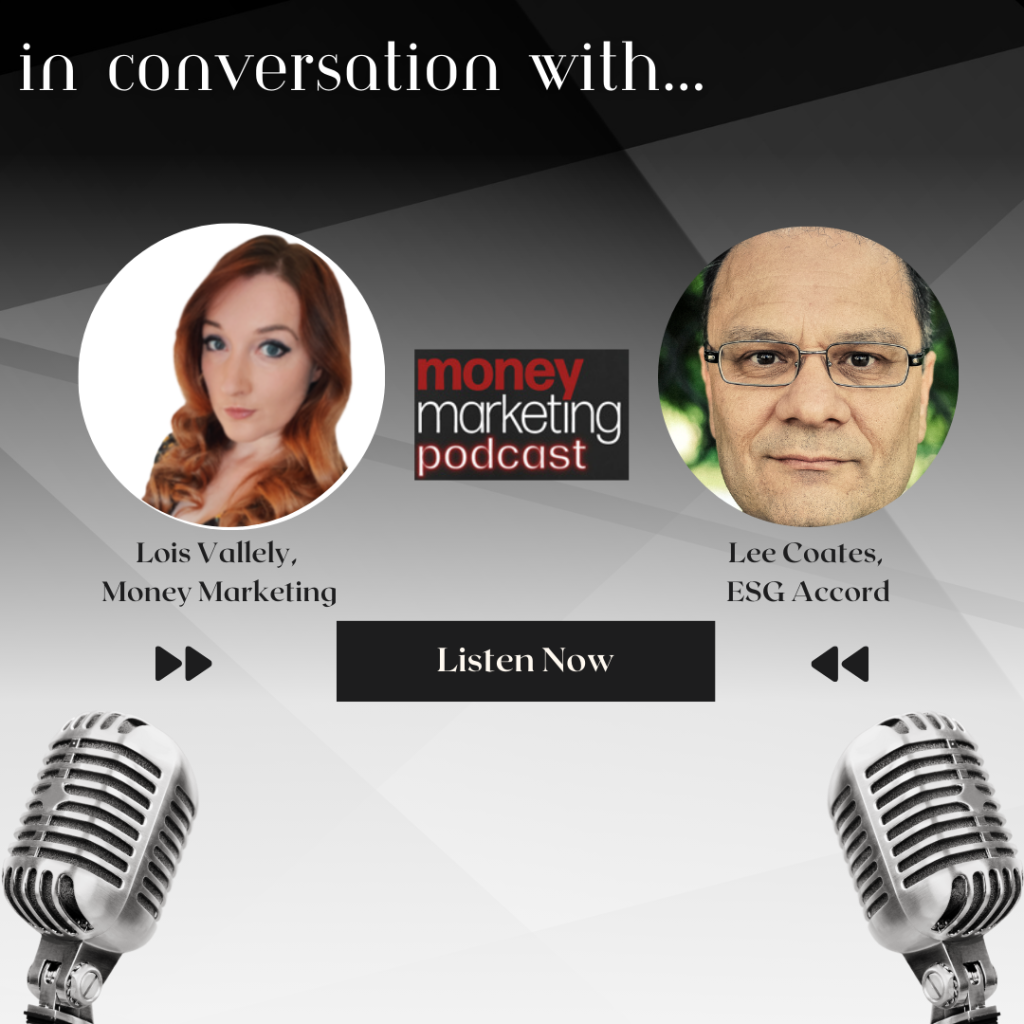In Conversation With… Lee Coates, Director, ESG Accord | Money Marketing