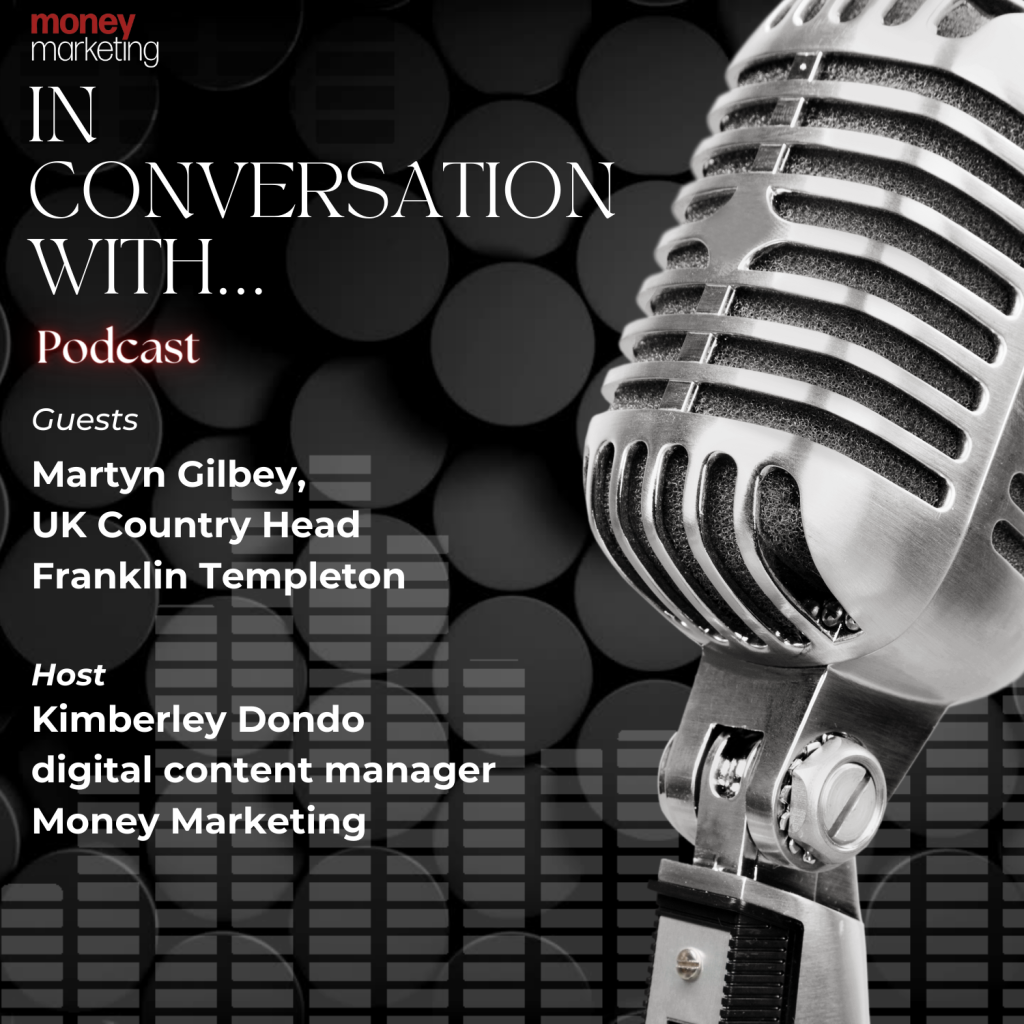 In Conversation With... Franklin Templeton's UK Country Head, Martyn ...