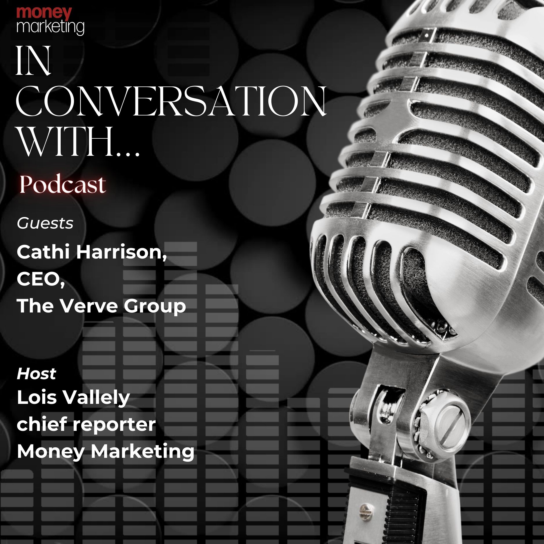 In Conversation With... Cathi Harrison, CEO at The Verve Group | Money ...